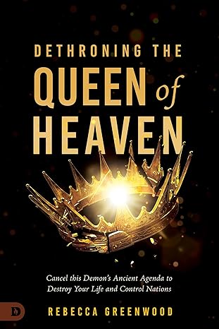 Dethroning the Queen of Heaven – Christian Harvest International Ministries
